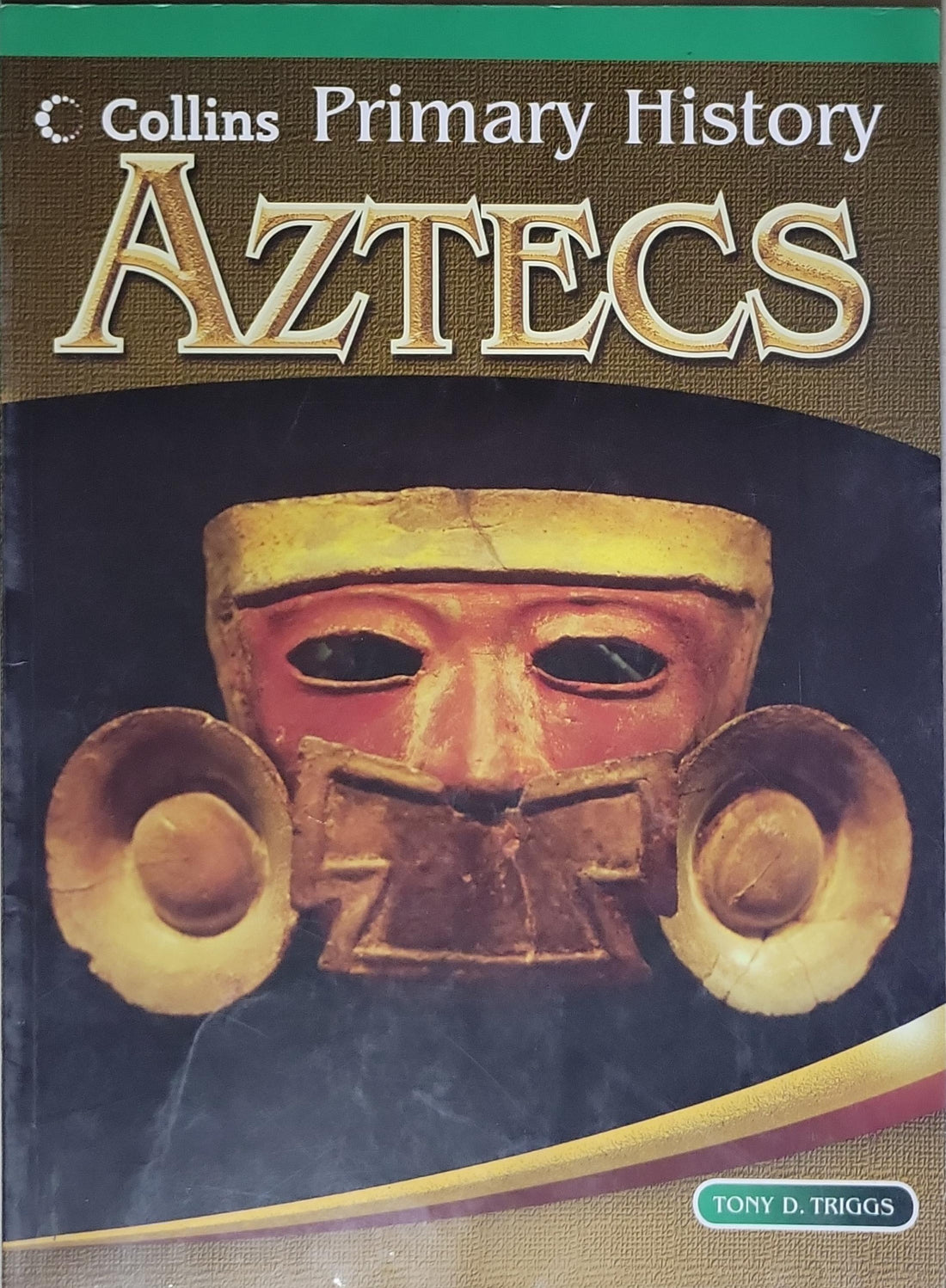 Aztecs: Primary History By Tony D. Triggs – Book Treasures - كنوز الكتب