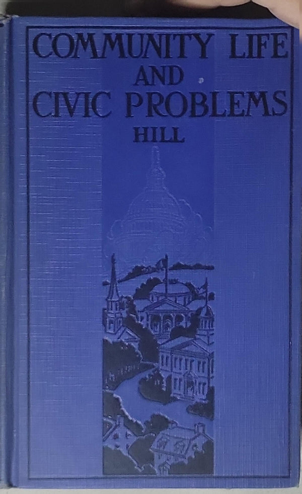 Community Life and Civic Problems By Hill – Book Treasures - كنوز الكتب