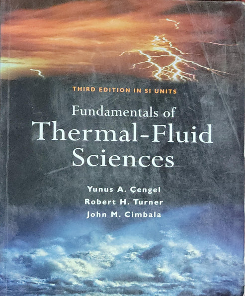 Fundamentals of Thermal-Fluid Sciences By Yunus A. Çengel and Robert H ...