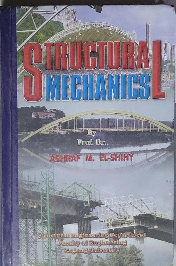 Structural Mechanics By Prof. Dr. Ashraf M. El-Shihy – Book Treasures ...