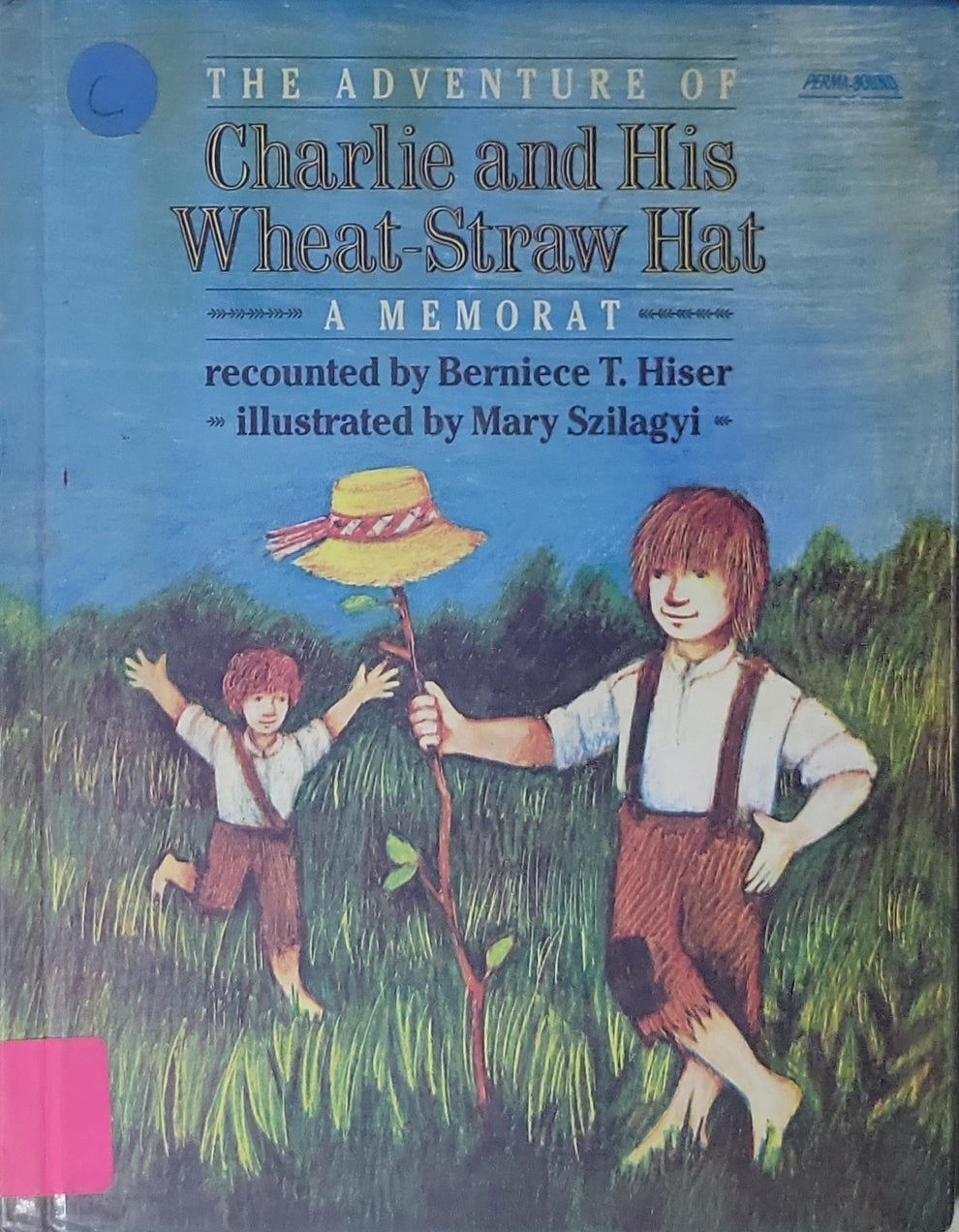 The Adventure of Charlie and His Wheat-Straw Hat: A Memorat: A Memorat ...