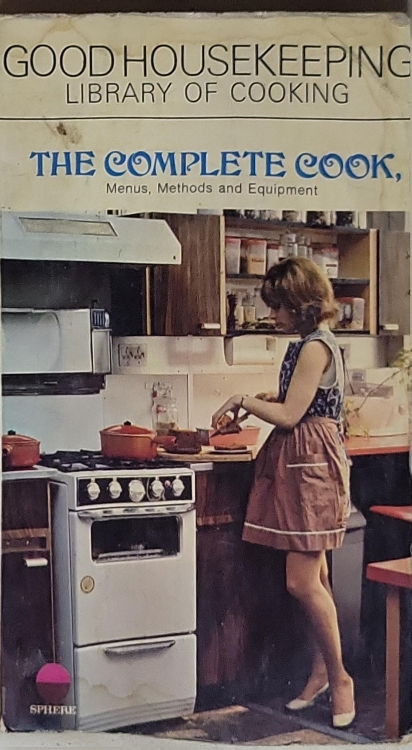 The Complete Cook: The Good Housekeeping Library of Cooking: Menus ...