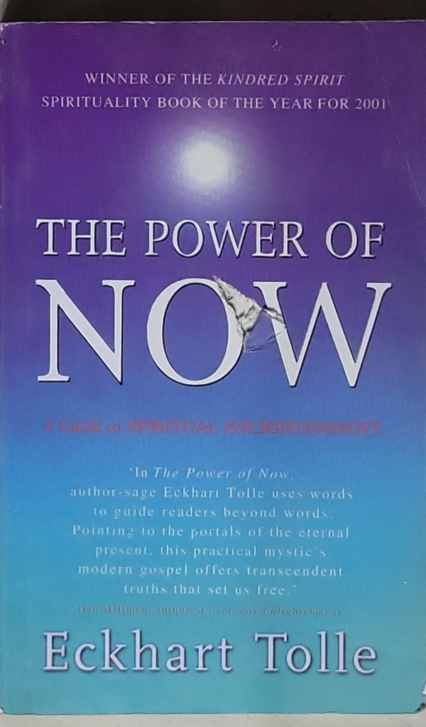 The Power of Now: A Guide to Spiritual Enlightenment By Eckhart Tolle ...